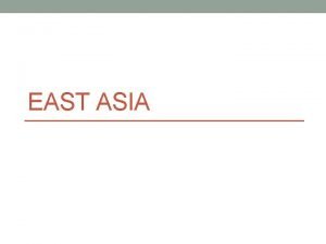 Human Geography of East Asia Shared Cultural Traditions