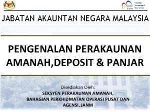 TRANSFORMASI PENGURUSAN ASET KERAJAAN Kursus Pengurusan Perakaunan Aset