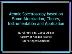 ASSORBIMENTO ATOMICO La spettrofotometria di assorbimento atomico AAS
