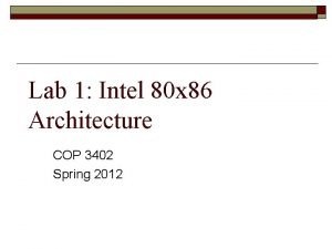 Lab 1 Intel 80 x 86 Architecture COP