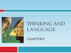 Chapter 8 Thinking Language Intelligence Cognition the mental