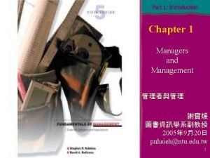 Part 1 Introduction Chapter 1 Managers and Management