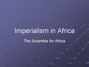 The Partition of Africa aka The Scramble for