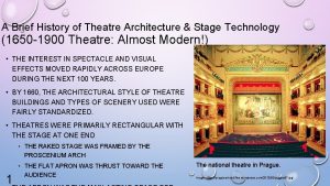 Chapter 3 A Brief History of Theatre Architecture