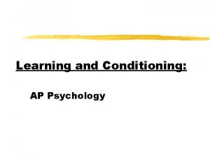 Operant Conditioning AP Psychology Learning What is Operant