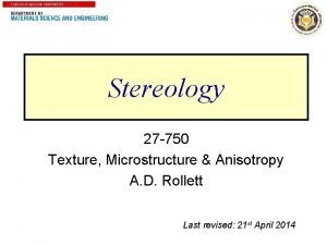 27 750 Texture Microstructure Anisotropy Lecture 1 Introduction
