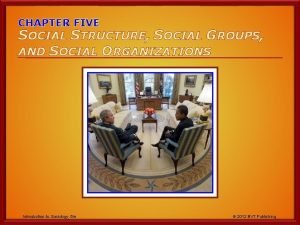 Chapter Five Social Structure Example from World History