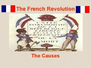 Stages of the French Revolution Stages of the