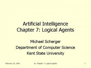 Artificial Intelligence Chapter 1 Introduction Michael Scherger Department