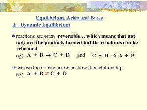 1 Equilibrium Constant For a general reversible reaction