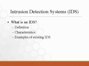 IDS INTRANET DATABASE SYSTEM WHAT IS IDS IDS
