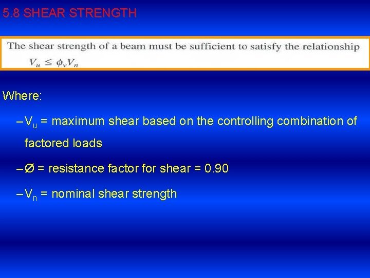 Shear Stress and Strain Shear Stress Shear Strain