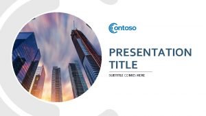 Presentation title Mirjam Nilsson About us At Contoso