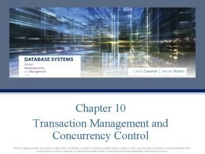 10 Chapter 10 Transaction Management and Concurrency Control