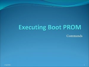 10 Boot PROM Boot PROM 1 BOOT PROM