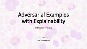 Explaining and Harnessing Adversarial Examples Ian J Goodfellow