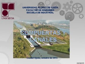 UNIVERSIDAD ALONSO DE OJEDA FACULTAD DE INGENIERA ESCUELA