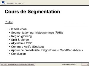 Chapter 9 Image Segmentation Partition an image into
