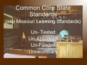 Common Core State Standards aka Missouri Learning Standards
