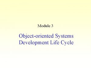 Systems Planning MODULE 3 System Development Life Cycle
