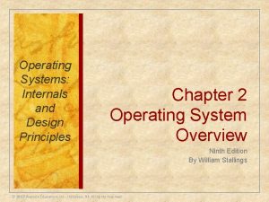 Operating Systems Internals and Design Principles Chapter 1
