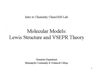 Intro to Chemistry Chem 1020 Lab Molecular Models