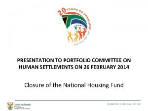 Presentation to Human Settlements Portfolio Committee Performance Report