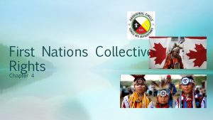 First Nations Collective Rights Chapter 4 First Nations