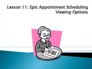 Lesson 10 Epic Appointment Scheduling Viewing Providers Schedule